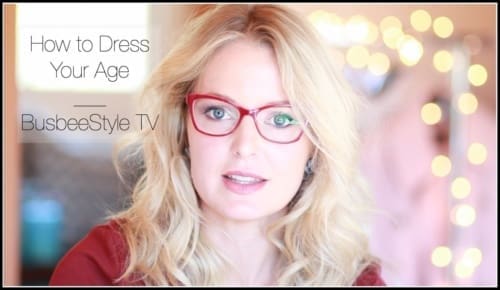 Five Simple Ways To Dress Your Age | BusbeeStyle TV